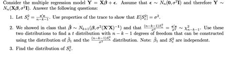 Solved Consider the multiple regression model Y Xβ ϵ Assume Chegg