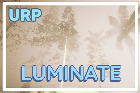 LUMINATE Volumetric Lighting Fog For URP VFX Shaders Unity Asset Store