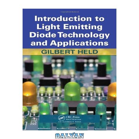 دانلود کتاب Introduction To Light Emitting Diode Technology And Applications بلیان