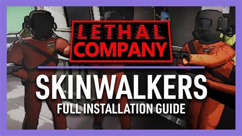 How to Download and Install the Skinwalkers mod for Lethal Company - Full Guide - YouTube