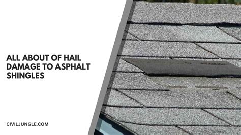 Hail Damage To Asphalt Shingles Introduction Of Hail Damage To