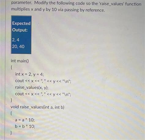 Solved Parameter Modify The Following Code So The