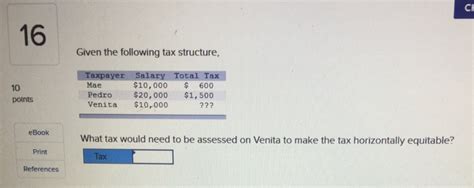 Solved Given The Following Tax Structure Taxpayer Salary