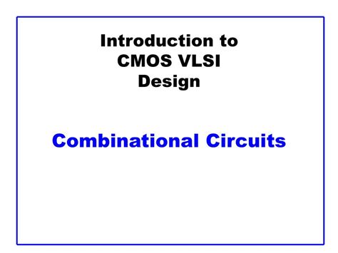 Ppt Introduction To Cmos Vlsi Design Combinational Circuits