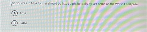 Solved The Sources In Mla Format Should Be Listed