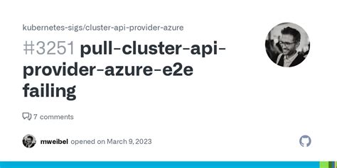 pull cluster api provider azure e2e failing · issue 3251 · kubernetes