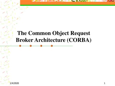 Ppt Corba The Common Object Request Broker Architecture Powerpoint Presentation Id 9568276