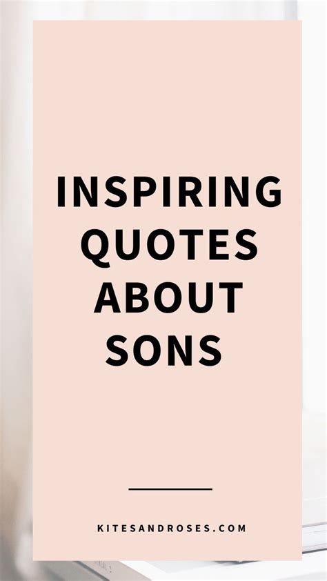 Heartwarming Son Quotes That Youll Adore Father Son Relationship