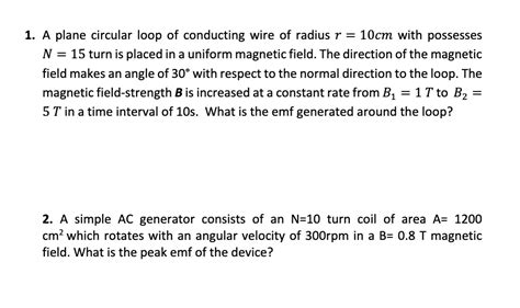 Solved A Plane Circular Loop Of Conducting Wire Of Radius Chegg Com