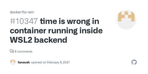 Time Is Wrong In Container Running Inside WSL2 Backend Issue 10347 Docker For Win GitHub