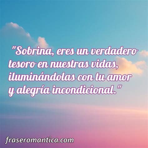 Cincuenta Mejores Frases De Amor Para Mi Sobrina Frase Romantica