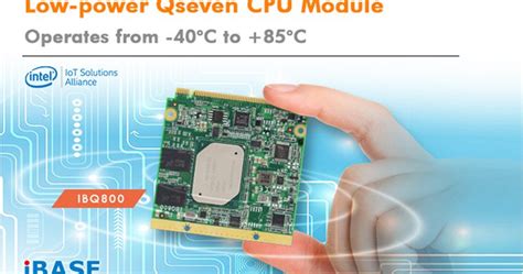 Low Power Ibq800 Qseven Cpu Module From Ibase Digital Signage Today