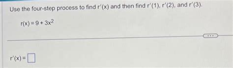 Solved Use The Four Step Process To Find S′ X And Then Find