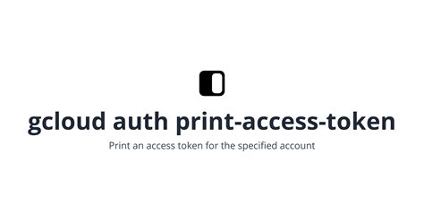 Gcloud Auth Print Access Token Fig