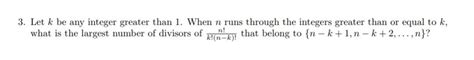 Solved 3 Let K Be Any Integer Greater Than 1 When N Runs