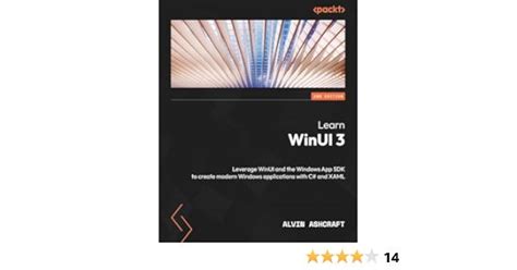 alvin ashcraft on linkedin learn winui 3 second edition leverage