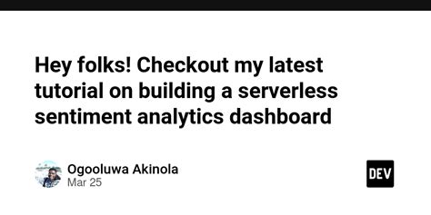 Hey Folks Checkout My Latest Tutorial On Building A Serverless