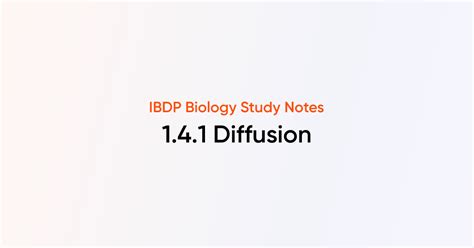 Diffusion 141 Ib Dp Biology Notes Tutorchase