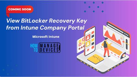 Anoop Nair On Linkedin Ability To View Bitlocker Recovery Key From Intune Company Portal Website…