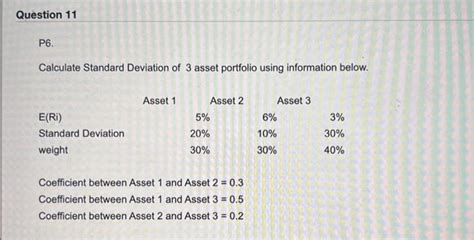 Solved Calculate Standard Deviation Of 3 Asset Portfolio