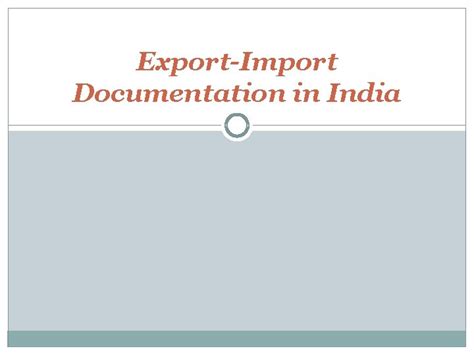Exportimport Documentation In India Role Of Export Documentation