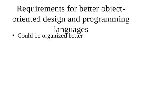 Ppt Requirements For Better Object Oriented Design And Programming