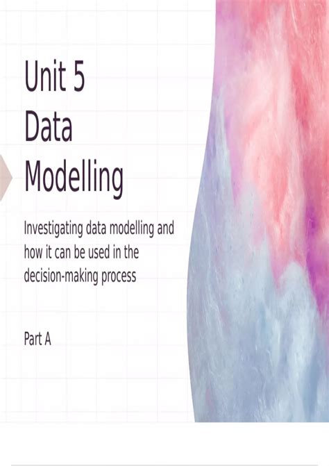 Summary Level 3 IT Unit 5 Data Modelling Learning Aim A Distinction