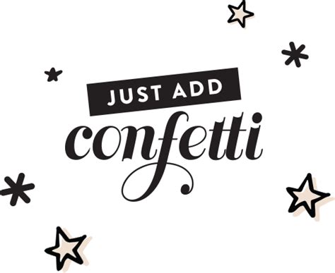 New Just Add Confetti