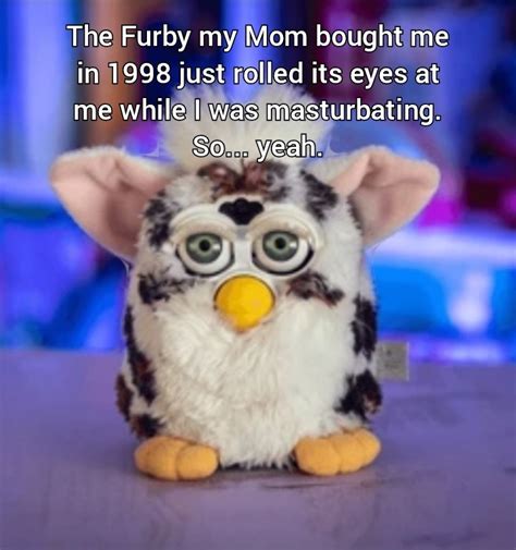 The Best Furby Memes Memedroid