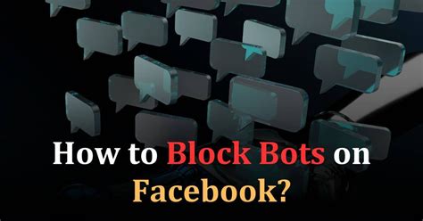 How To Block Bots On Facebook
