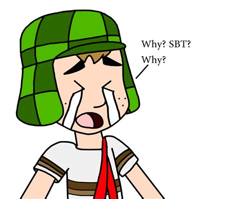 El Chavo Crying Because Of Sbt By Ultra Shounen Kai Z On Deviantart