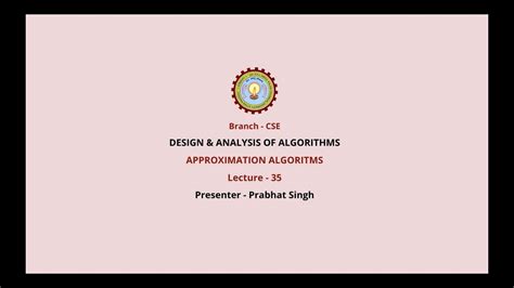 Design And Analysis Of Algorithm Approximation Algorithms Aktu