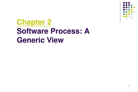 PPT Chapter 2 Software Process A Generic View PowerPoint Presentation ID 5066492