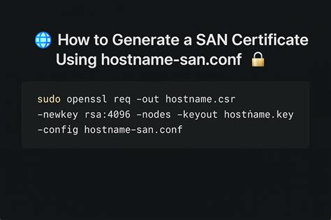 🌐 How To Generate A San Certificate Using Hostname Nf 🔐 By Mahernaija Medium