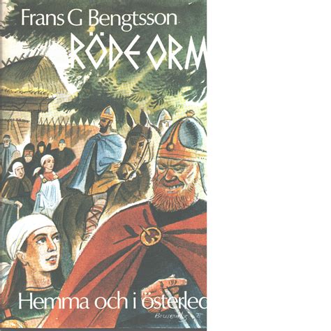 Röde Orm Hemma Och I österled Bengtsson Frans G