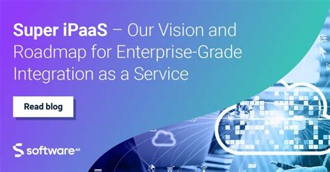 Software Ag Israel On Linkedin Super Ipaas Revolutionizing Enterprise Integration Software Ag