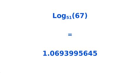Log51 67 Cuánto Es El Logaritmo De Log51 67