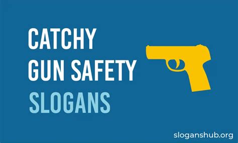 25 Catchy Gun Safety Slogans