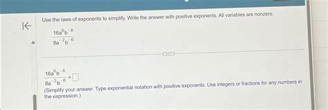 Solved Use The Laws Of Exponents To Simplify Write The Chegg