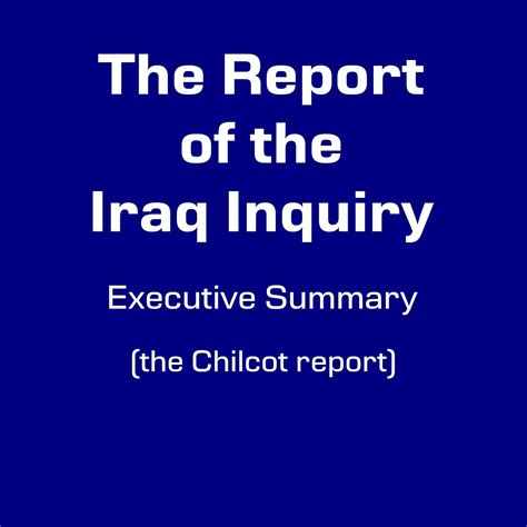 Iraq Inquiry Executive Summary The Chilcot Report Audible