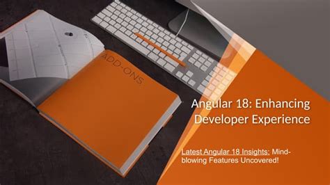 Latest Angular 18 Insights Mind Blowing Features Uncovered Pptx
