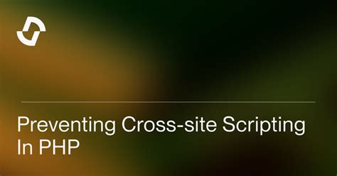 Preventing Cross Site Scripting In Php Virtue Security