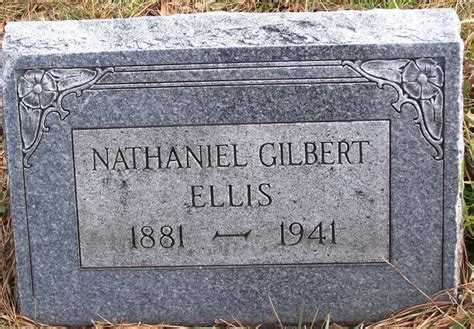 Nathaniel Gilbert Ellis 1881 1941 Find A Grave Memorial