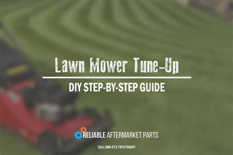 DIY Lawn Mower Tune-Up: Step-by-Step Maintenance Guide - Reliable Aftermarket Parts, Inc®