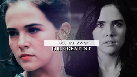 Rose Hathaway The Greatest Youtube