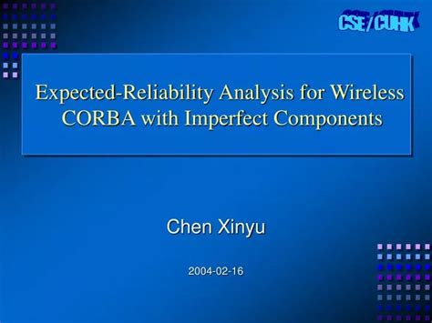 Ppt Expected Reliability Analysis For Wireless Corba With Imperfect Components Powerpoint