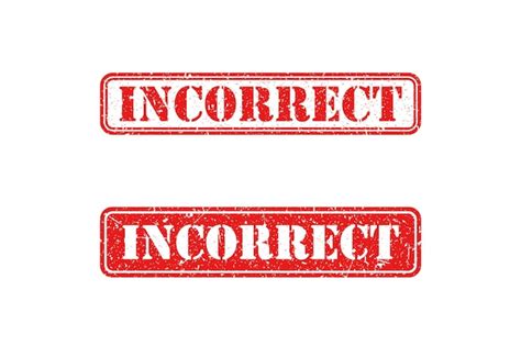 Premium Vector Incorrect Red Stamp On White Background