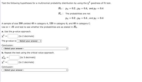 Solved Test The Following Hypotheses For A Multinomial