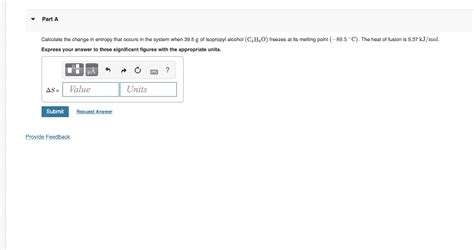 Solved Calculate The Change In Entropy That Occurs In The Chegg