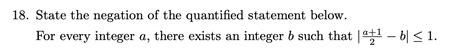 Solved 12 State The Negations Of The Following Quantified